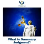 What is Summary Judgment? - American Courthouse